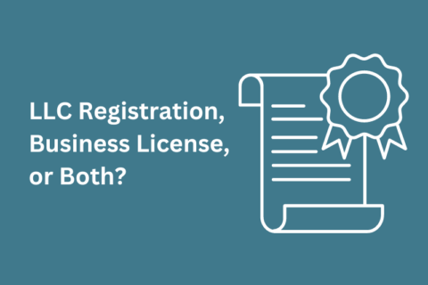 Do I Need to Register an LLC and Obtain a Business License?
